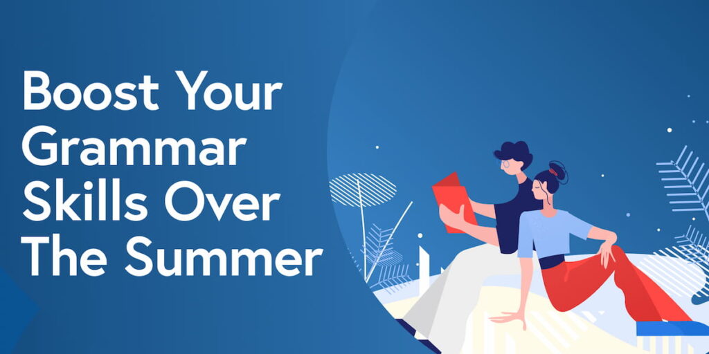 Boost Your Grammar Skills Over the Summer with an Online Grammar ...