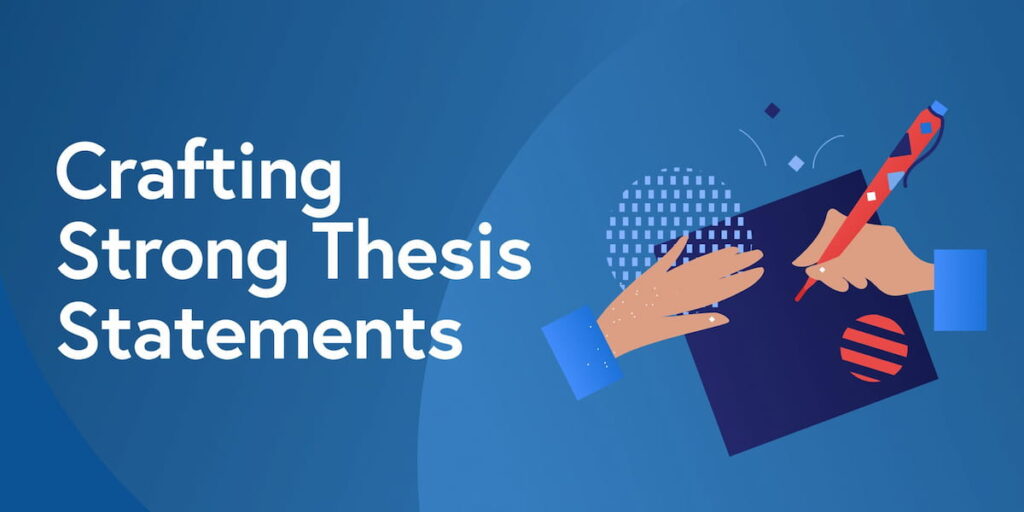 Crafting Strong Thesis Statements: Empowering Your English/Language ...