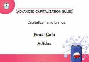 Capitalization: Advanced Rules - GrammarFlip